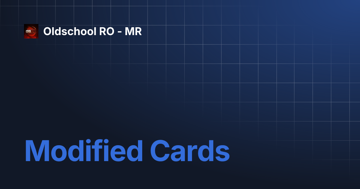 Modified Cards | Oldschool RO - MR