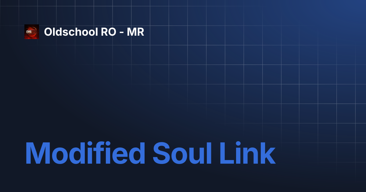 Modified Soul Link | Oldschool RO - MR