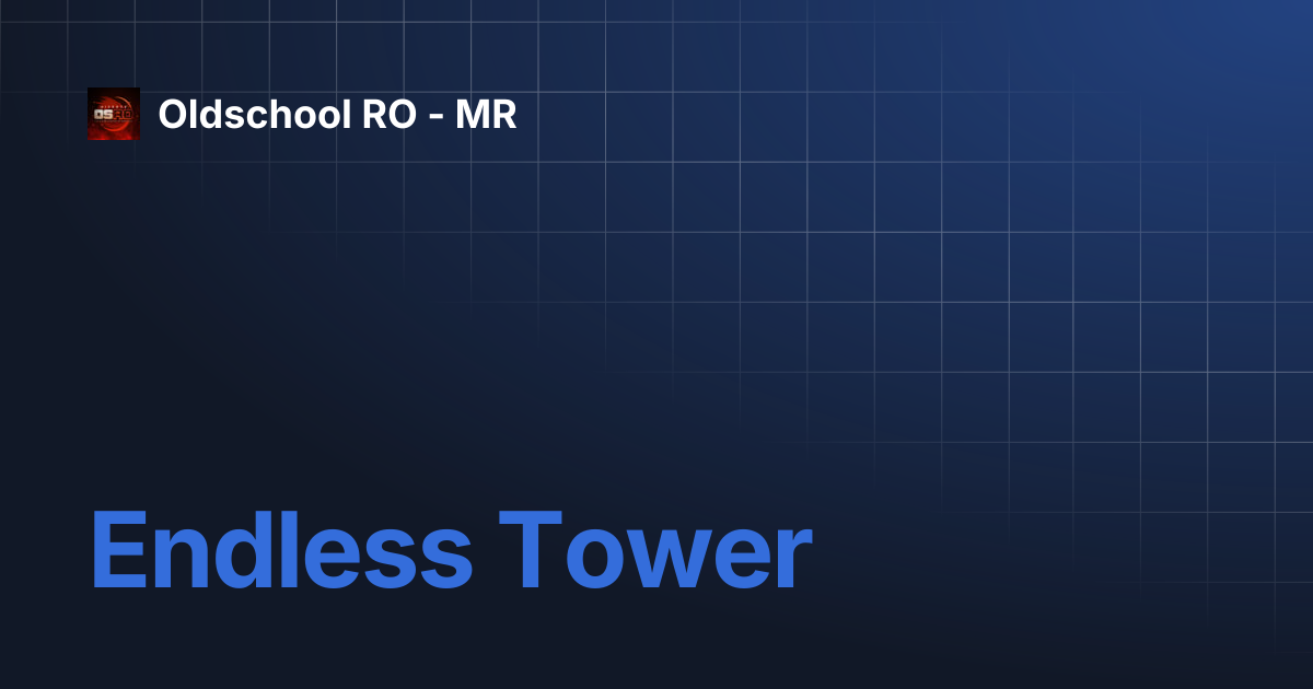 Endless Tower | Oldschool RO - MR