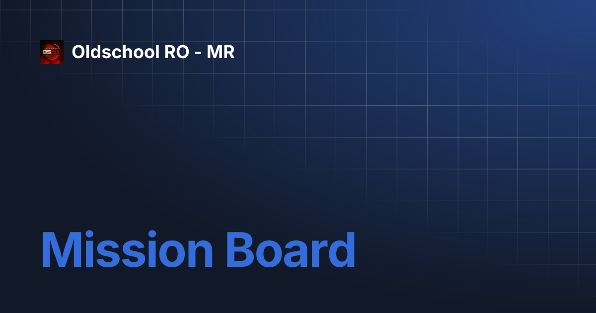 Mission Board | Oldschool RO - MR