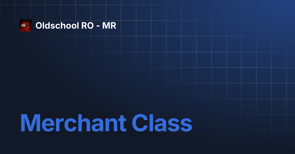Merchant Class | Oldschool RO - MR