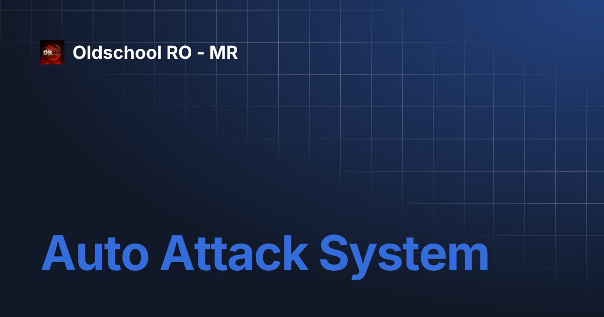 Auto Attack System | Oldschool RO - MR