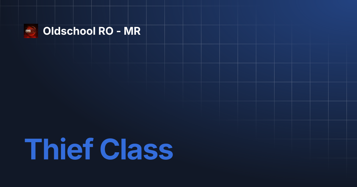 Thief Class | Oldschool RO - MR