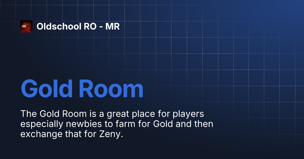 Gold Room | Oldschool RO - MR
