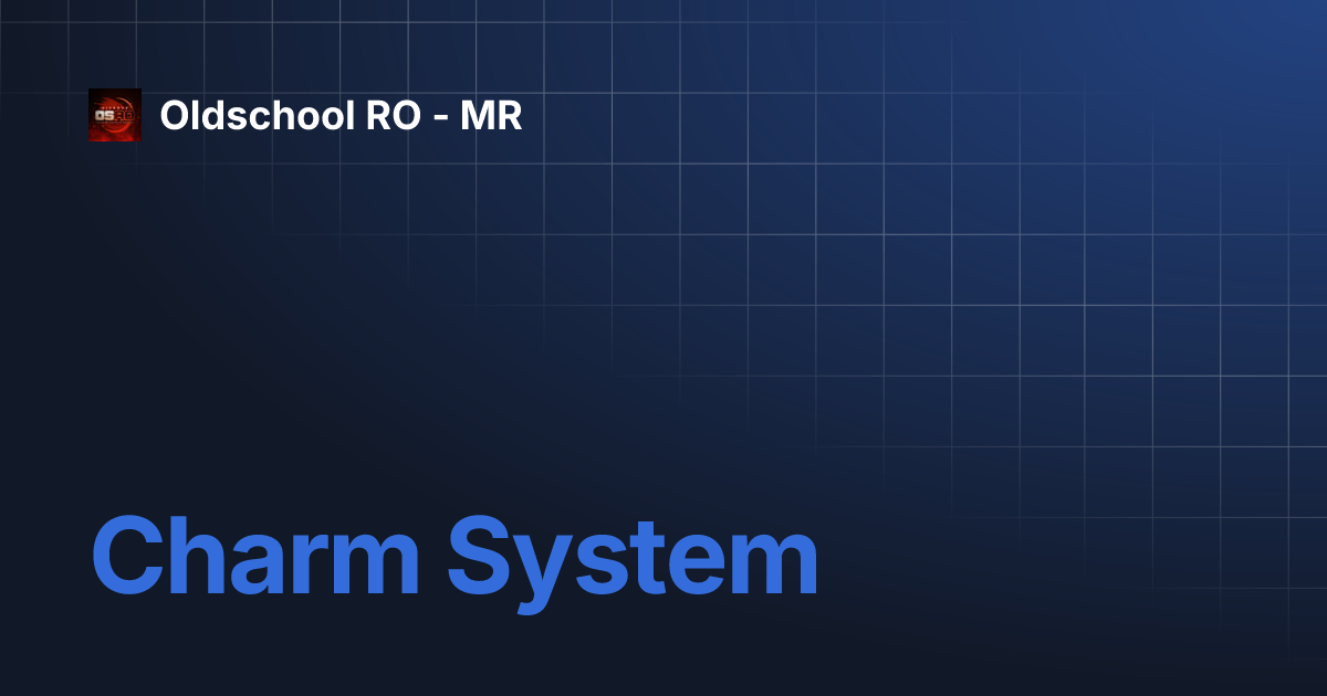 Charm System | Oldschool RO - MR